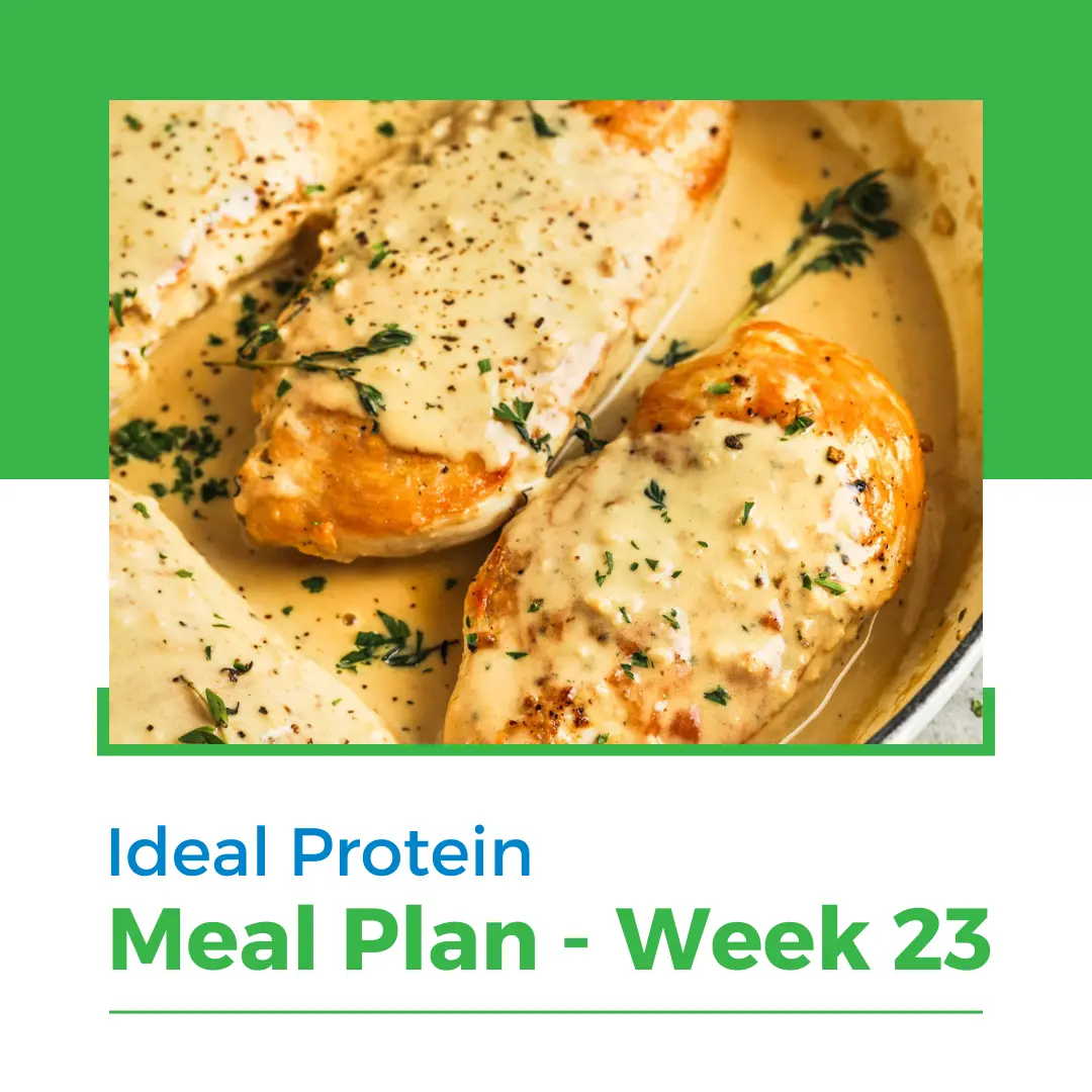 Ideal Protein Meal Plan - Week 23 | biointelligentwellness
